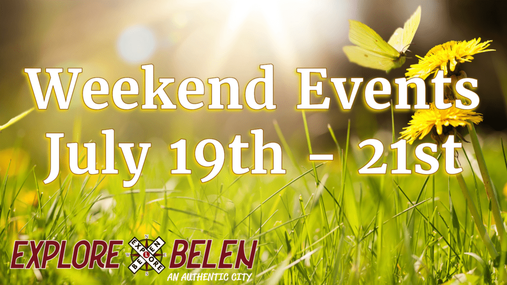Weekend Events: July 19th - 21st - Explore Belen