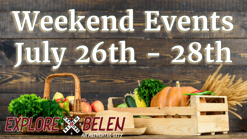 Weekend Events July 26th - 28th - Explore Belen