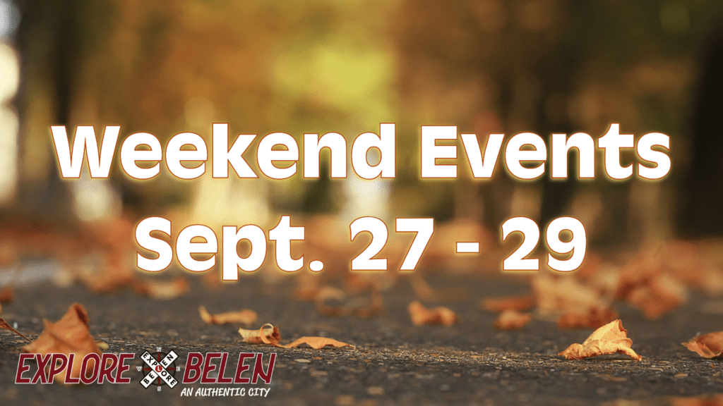 Weekend Events September 27th - 29th - Explore Belen
